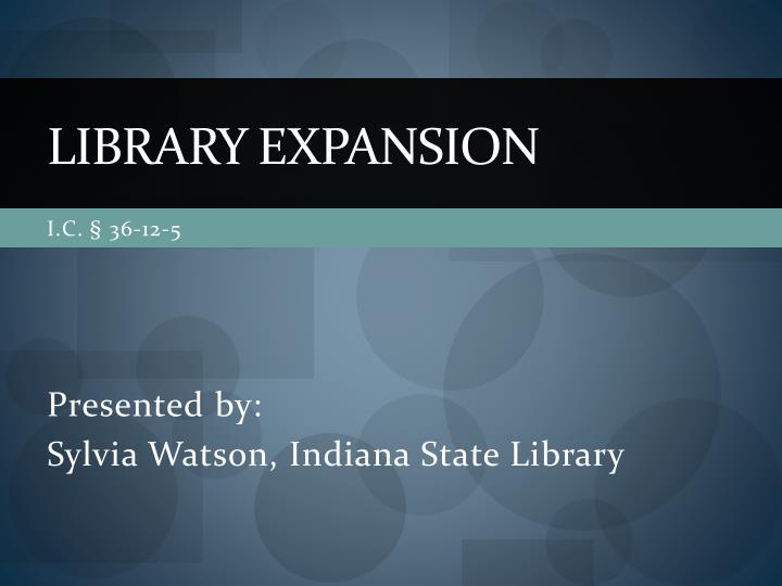 PPT - Library Expansion PowerPoint Presentation, free download - ID:3280068