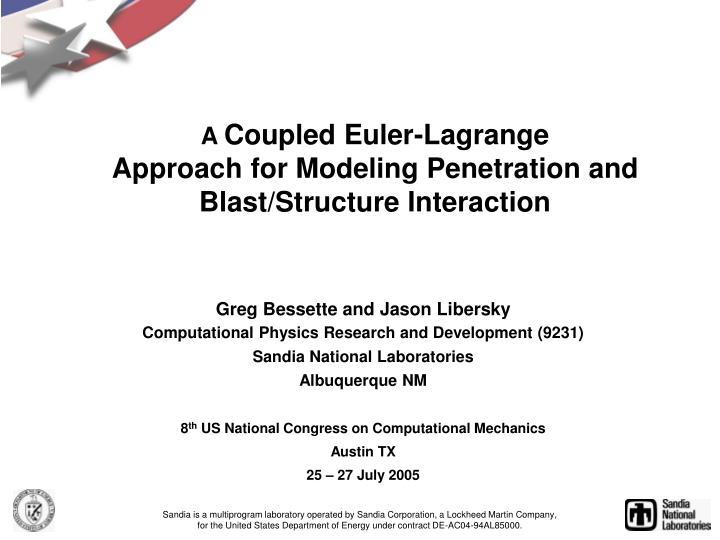 PPT - A Coupled Euler-Lagrange Approach for Modeling Penetration and Blast/Structure Interaction ...