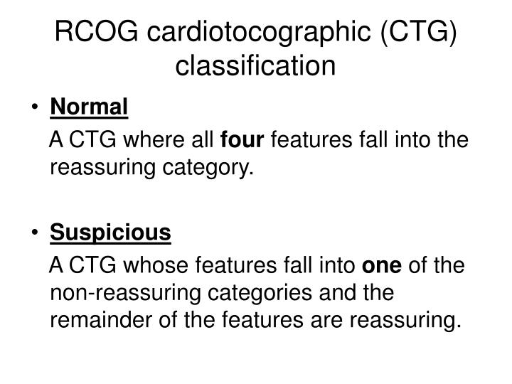 PPT - RCOG cardiotocographic (CTG) classification PowerPoint ...