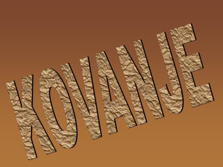 PPT - KOVANJE PowerPoint Presentation, free download - ID:3280676