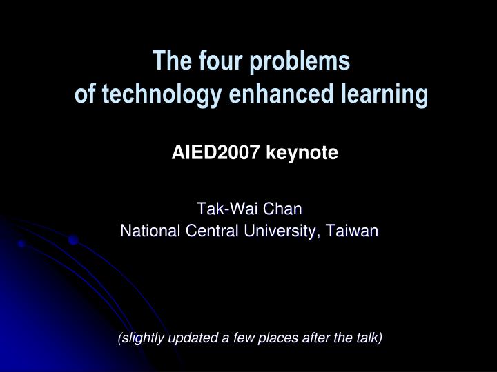 PPT - The four problems of technology enhanced learning PowerPoint ...