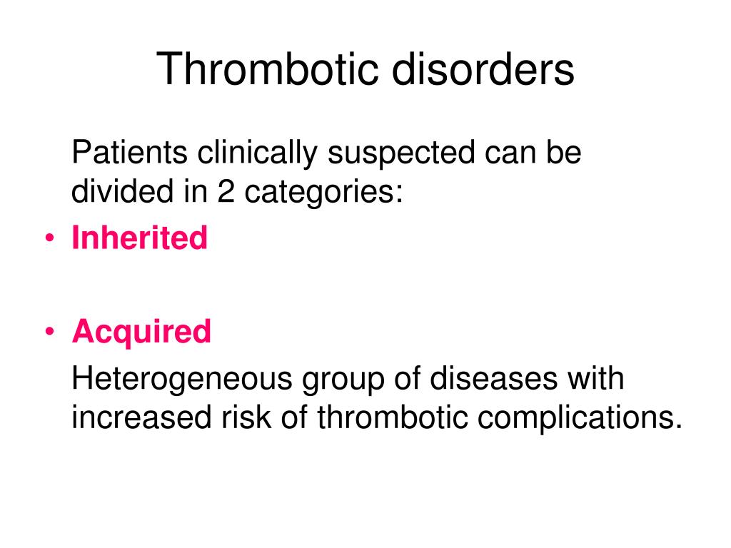PPT - Thrombotic complications in pediatric patients PowerPoint ...