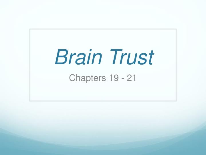 PPT - Brain Trust PowerPoint Presentation, free download - ID:3281206