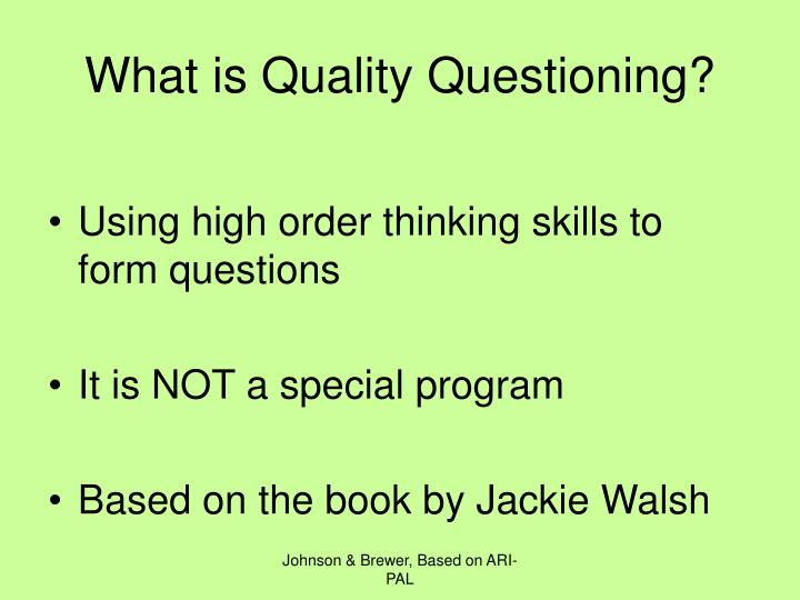 PPT - Quality Questioning PowerPoint Presentation - ID:3281722