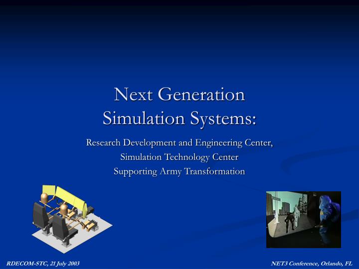 PPT - Next Generation Simulation Systems: PowerPoint Presentation, free ...