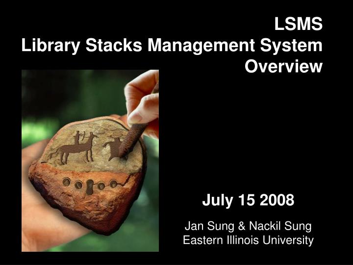 PPT - LSMS Library Stacks Management System Overview PowerPoint ...