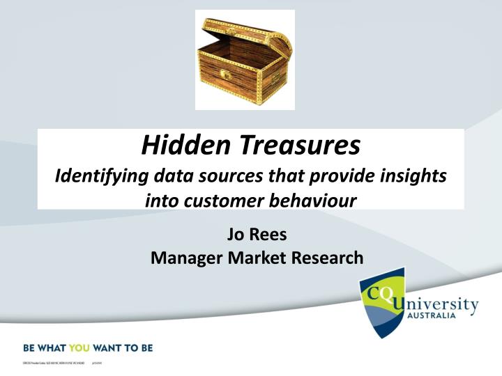 PPT - Hidden Treasures Identifying data sources that provide insights ...