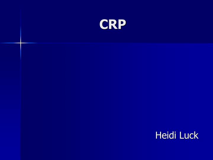 PPT - CRP PowerPoint Presentation, free download - ID:3282327