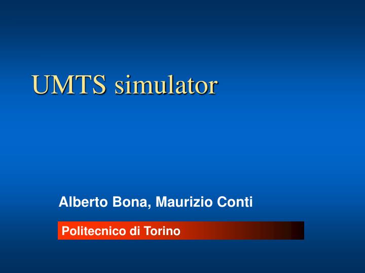 PPT - UMTS simulator PowerPoint Presentation, free download - ID:3282425