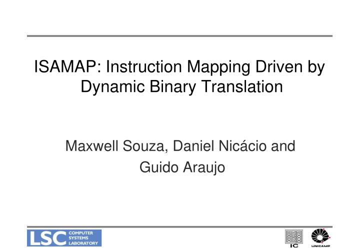 PPT - ISAMAP: Instruction Mapping Driven by Dynamic Binary Translation ...