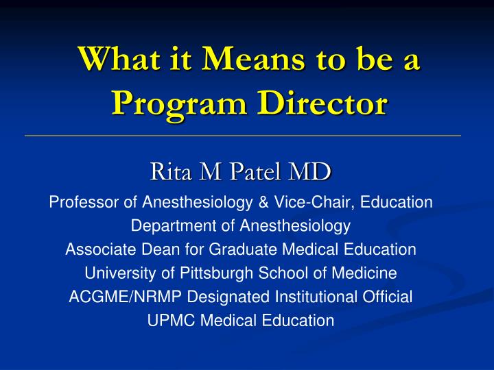 PPT - What it Means to be a Program Director PowerPoint Presentation ...