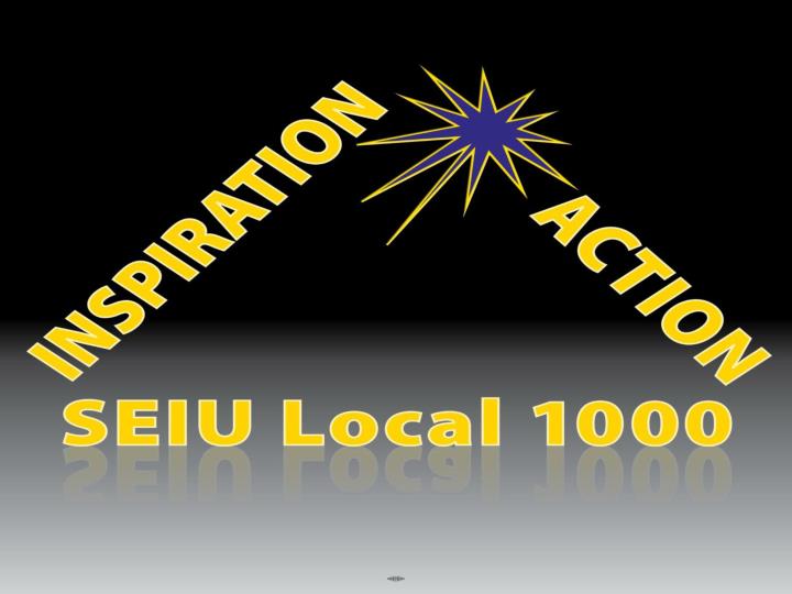 PPT - SEIU Local 1000: PowerPoint Presentation, free download - ID:3285152