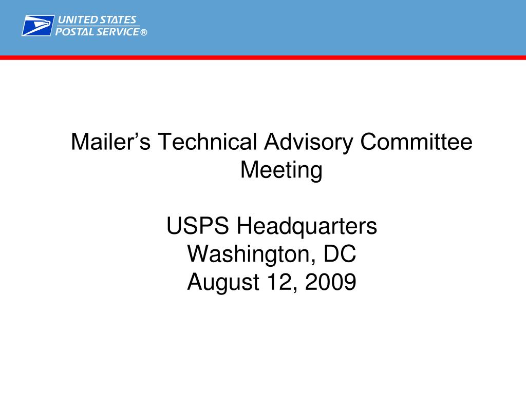 PPT - Mailer’s Technical Advisory Committee Meeting USPS Headquarters ...