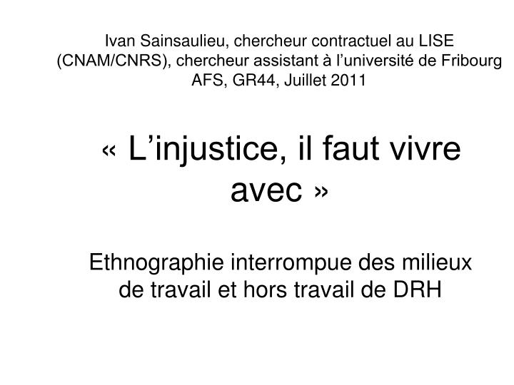 PPT - « L’injustice, il faut vivre avec » PowerPoint Presentation - ID ...