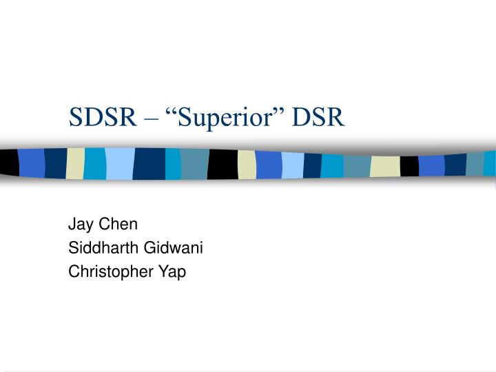 PPT - SDSR – “Superior” DSR PowerPoint Presentation, free download - ID ...