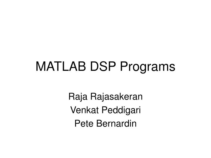 PPT - MATLAB DSP Programs PowerPoint Presentation, free download - ID:3287231