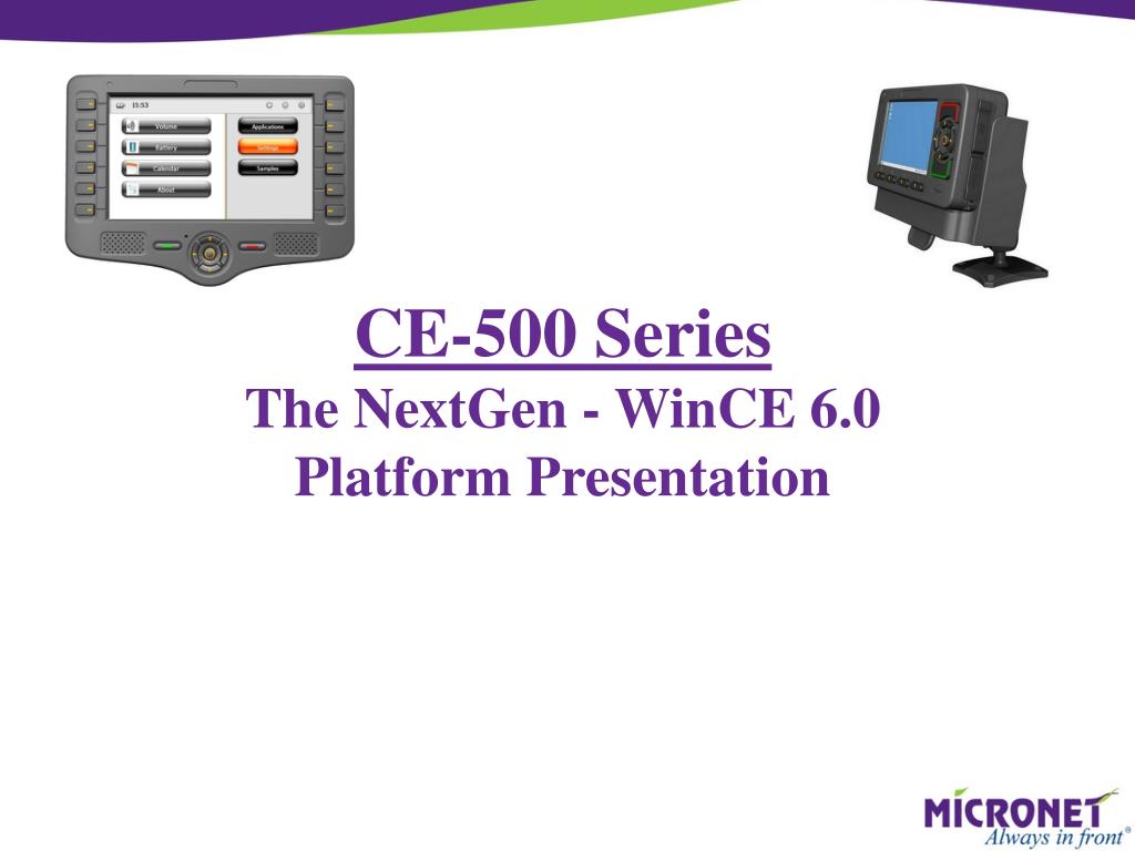 PPT - CE-500 Series The NextGen - WinCE 6.0 Platform Presentation ...