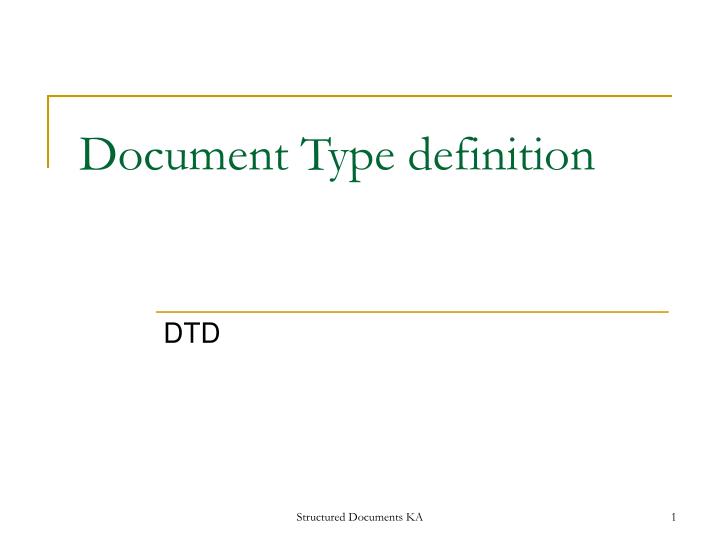 PPT - Document Type definition PowerPoint Presentation, free download ...
