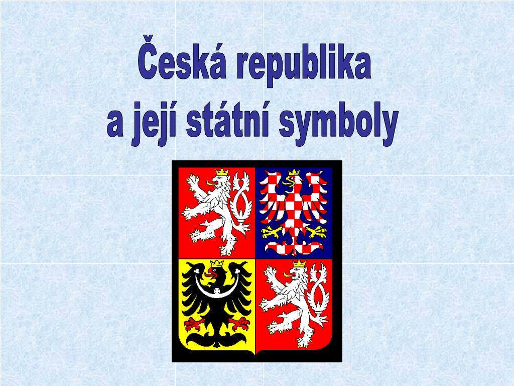 PPT - Česká republika a její státní symboly PowerPoint Presentation ...
