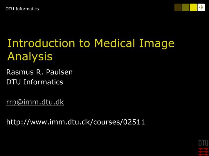 PPT - Introduction to Medical Image Analysis PowerPoint Presentation ...