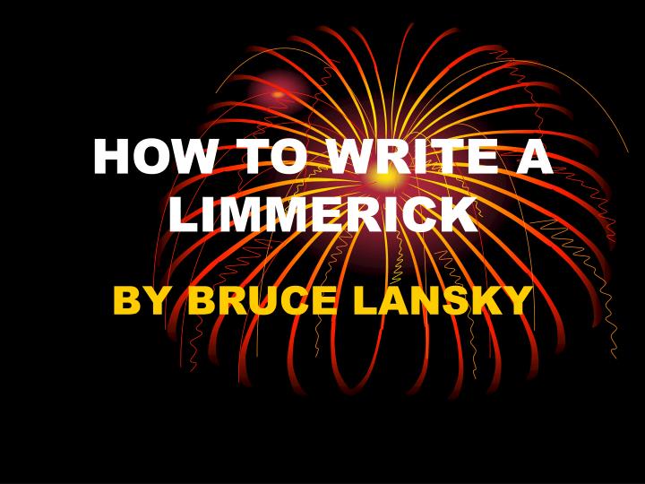 PPT - HOW TO WRITE A LIMMERICK PowerPoint Presentation, free download ...