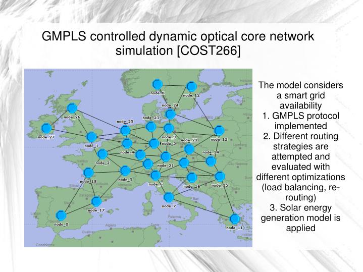 PPT - GMPLS controlled dynamic optical core network simulation [COST266] PowerPoint Presentation ...
