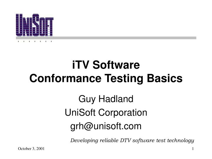 PPT - iTV Software Conformance Testing Basics PowerPoint Presentation ...