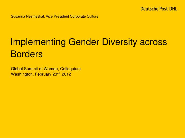 PPT - Implementing Gender Diversity across Borders PowerPoint ...