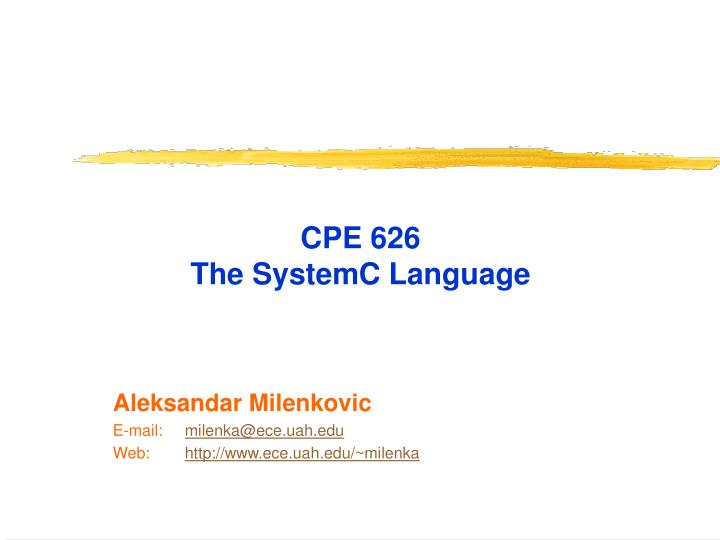 PPT - CPE 626 The SystemC Language PowerPoint Presentation, free ...