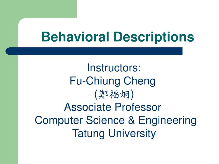 PPT - Behavioral Descriptions PowerPoint Presentation, free download ...