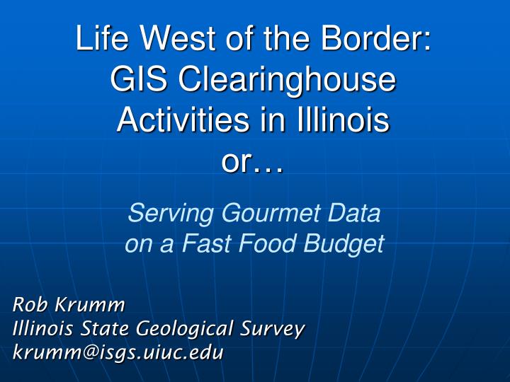 PPT - Rob Krumm Illinois State Geological Survey krumm@isgs.uiuc ...
