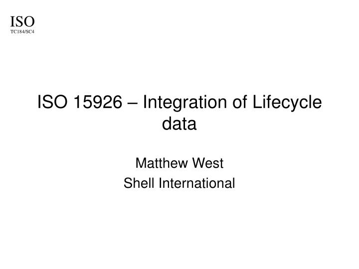 PPT - ISO 15926 – Integration of Lifecycle data PowerPoint Presentation - ID:3289331
