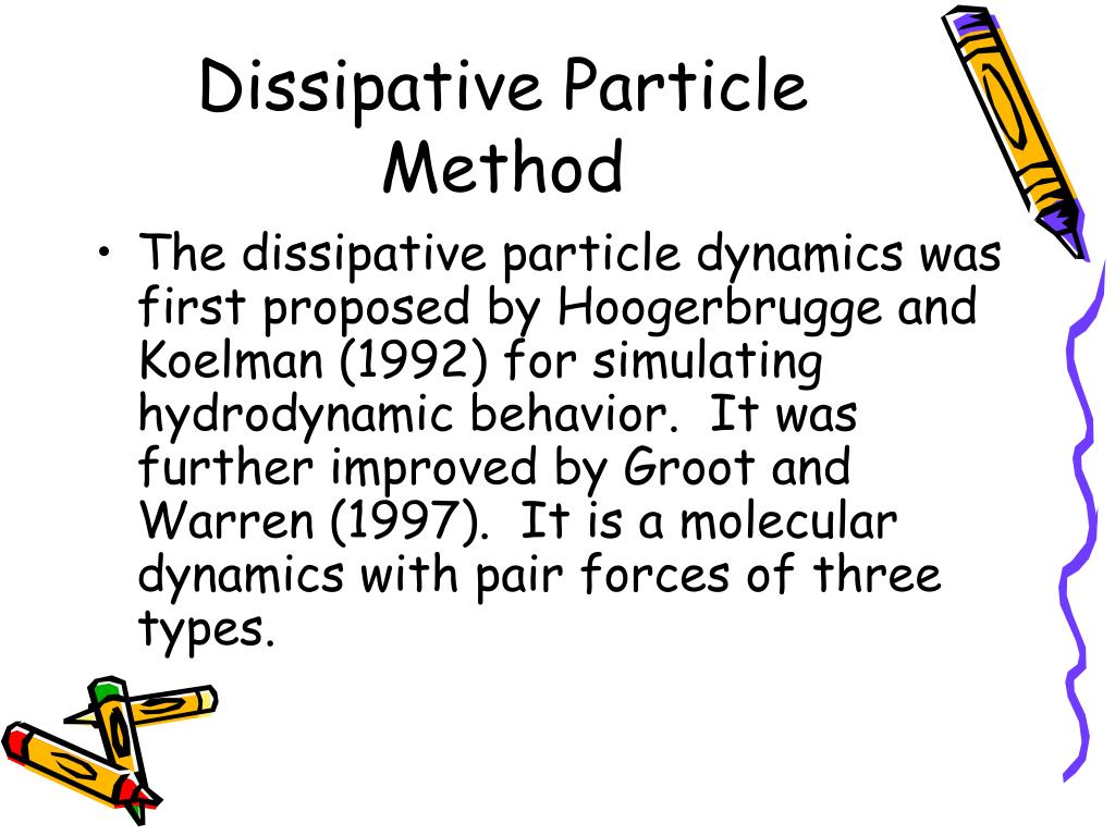 PPT - Dissipative Particle Dynamics PowerPoint Presentation, free ... PPT - Dissipative Particle Dynamics PowerPoint Presentation, free ...