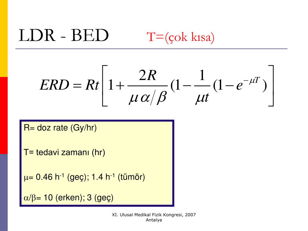 PPT - HDR ve LDR doz dağılımlarının fizik ve radyobiyolojik ...