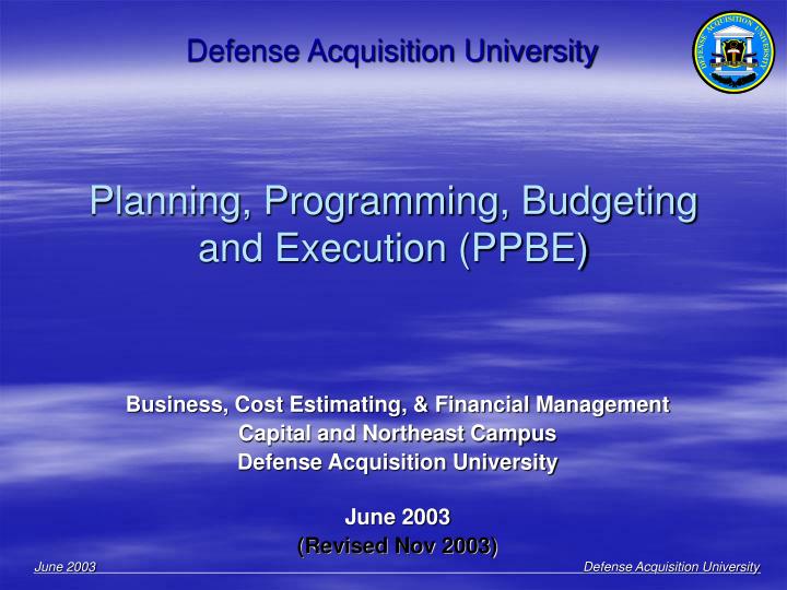 PPT - Planning, Programming, Budgeting and Execution (PPBE) PowerPoint ...