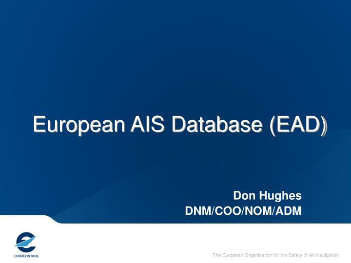 PPT - European AIS Database (EAD) PowerPoint Presentation, free ...