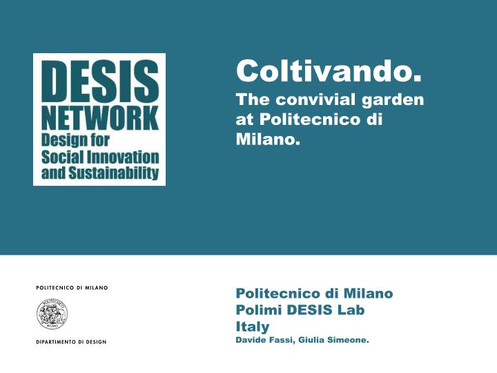 PPT - Politecnico di Milano Polimi DESIS Lab Italy Davide Fassi, Giulia ...