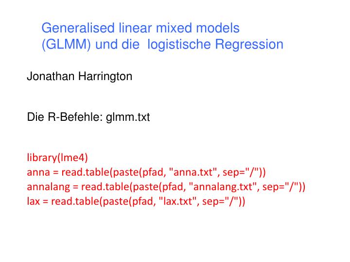 Ppt Generalised Linear Mixed Models Glmm Und Die Logistische 9326