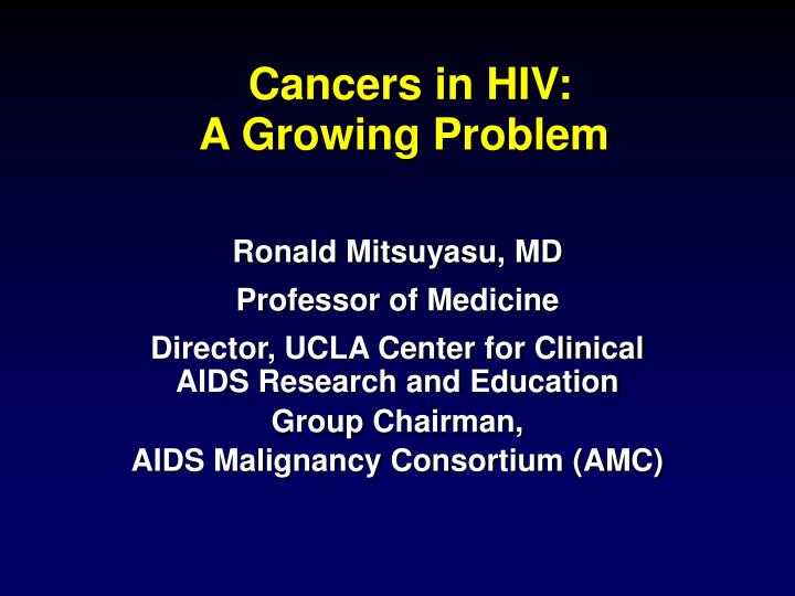PPT - Cancers in HIV: A Growing Problem PowerPoint Presentation, free ...