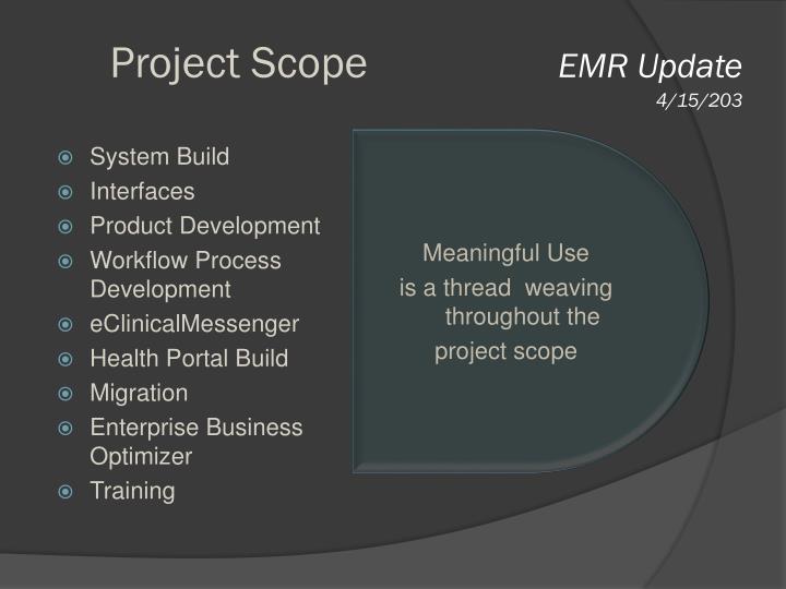 PPT - Project Scope EMR Update 4/15/203 PowerPoint Presentation, free ...