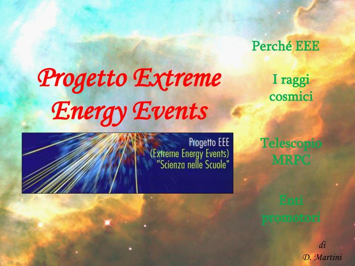 PPT - Progetto Extreme Energy Events PowerPoint Presentation, free download - ID:3291473