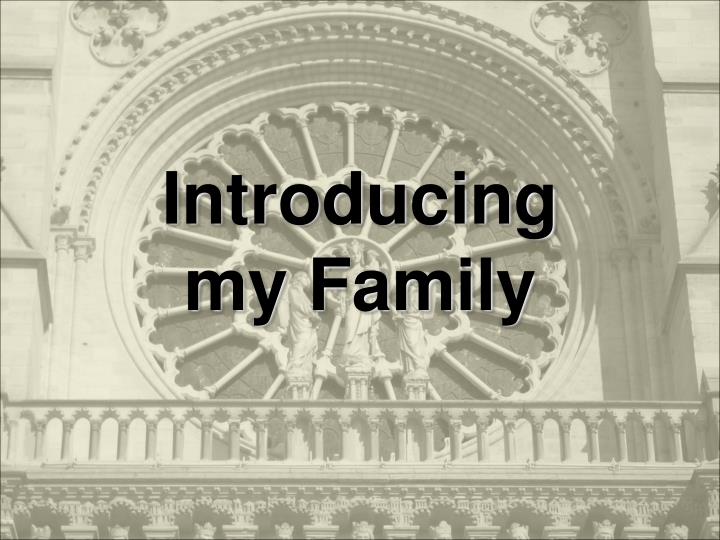 PPT - Introducing my Family PowerPoint Presentation, free download - ID ...