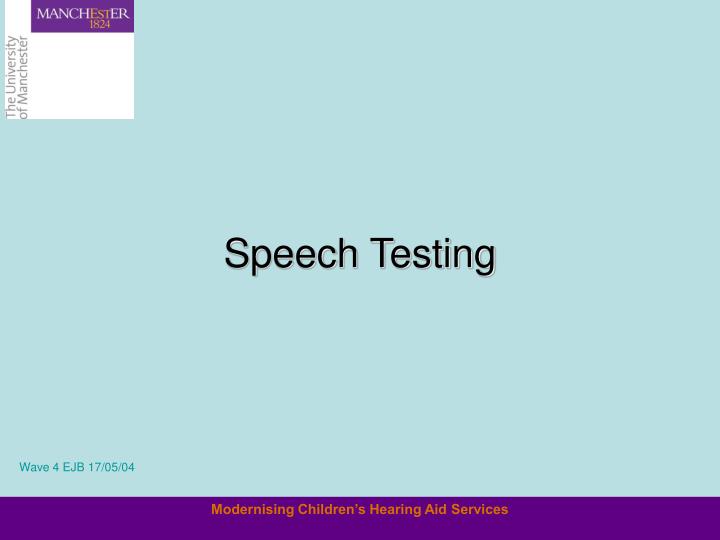 PPT - Speech Testing PowerPoint Presentation, free download - ID:3291751