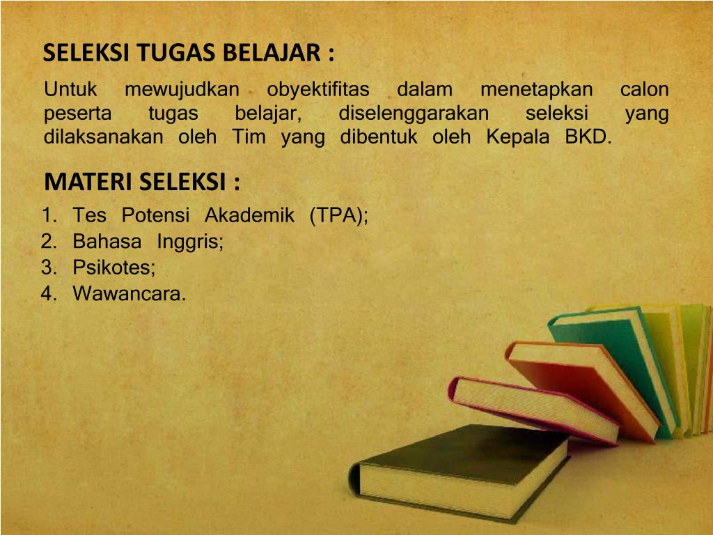 PPT - PENGEMBANGAN SDM APARATUR MELALUI JALUR PENDIDIKAN FORMAL (TUGAS BELAJAR DAN IJIN BELAJAR ...