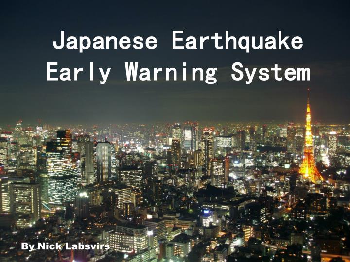 PPT - Japanese Earthquake Early Warning System PowerPoint Presentation ...