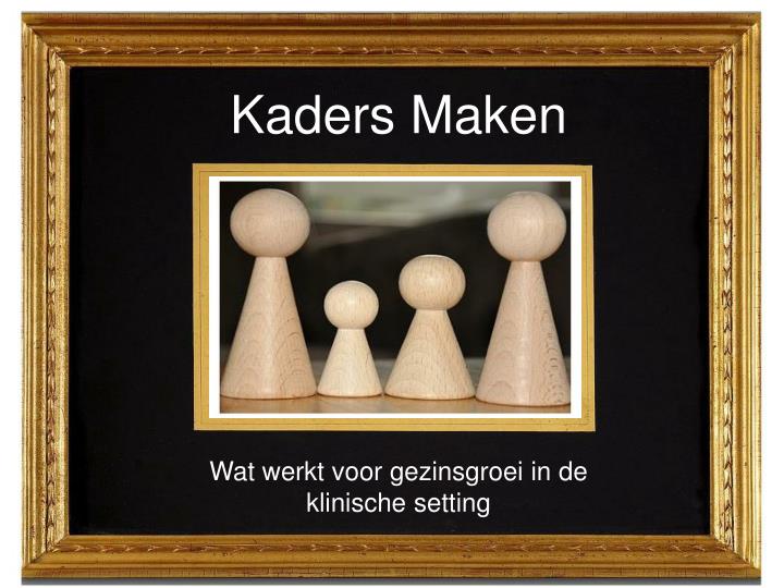 PPT - Kaders maken PowerPoint Presentation, free download - ID:3292142