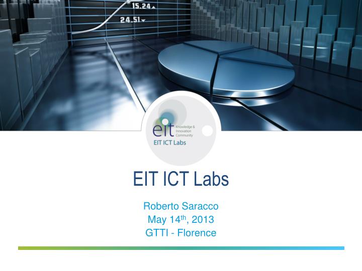 PPT - EIT ICT Labs PowerPoint Presentation, free download - ID:3292177