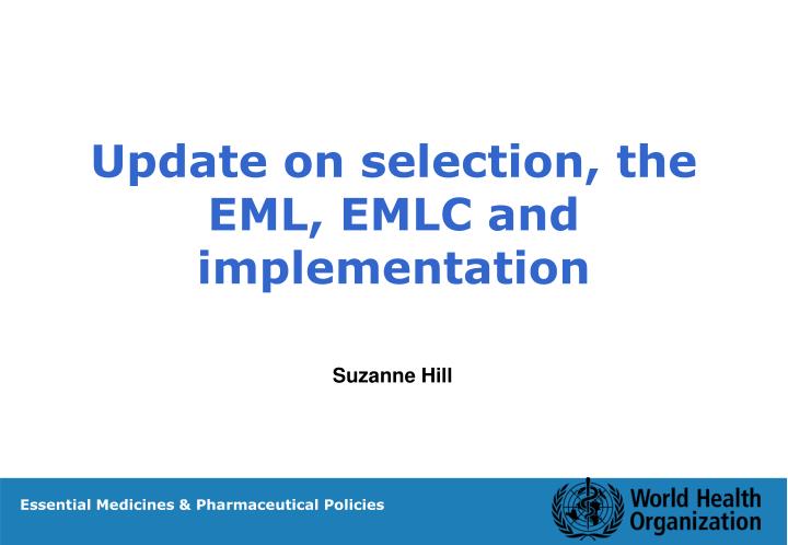 PPT - Update on selection, the EML, EMLC and implementation PowerPoint ...
