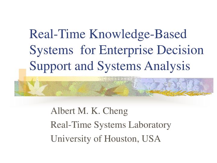 PPT - Real-Time Knowledge-Based Systems for Enterprise Decision Support ...