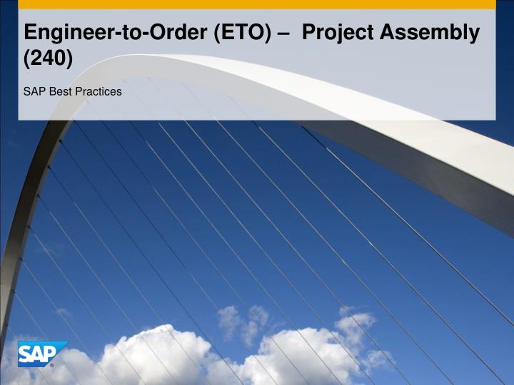 PPT - Engineer-to-Order (ETO) – Project Assembly (240) PowerPoint ...
